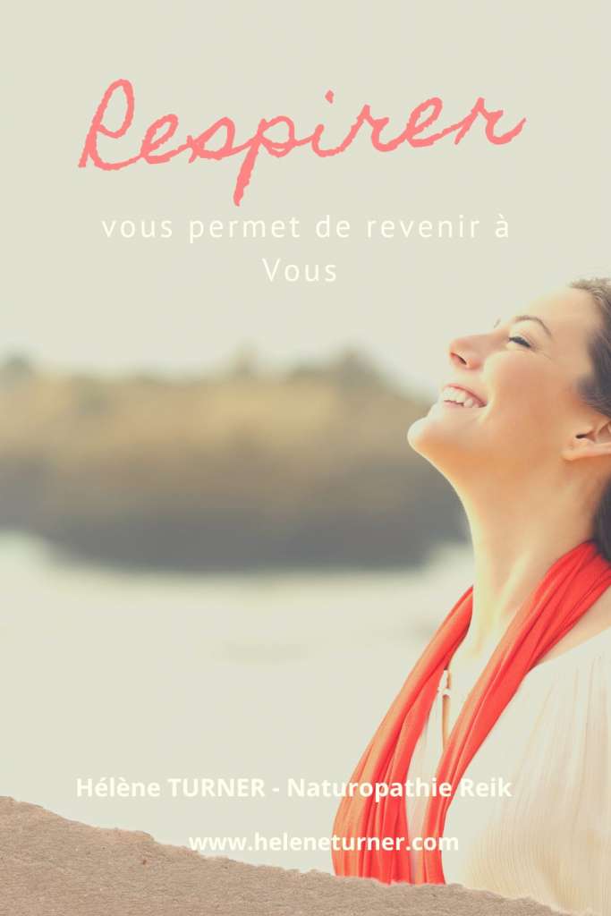 L’importance de bien respirer - Hélène TURNER - Naturopathie Reiki