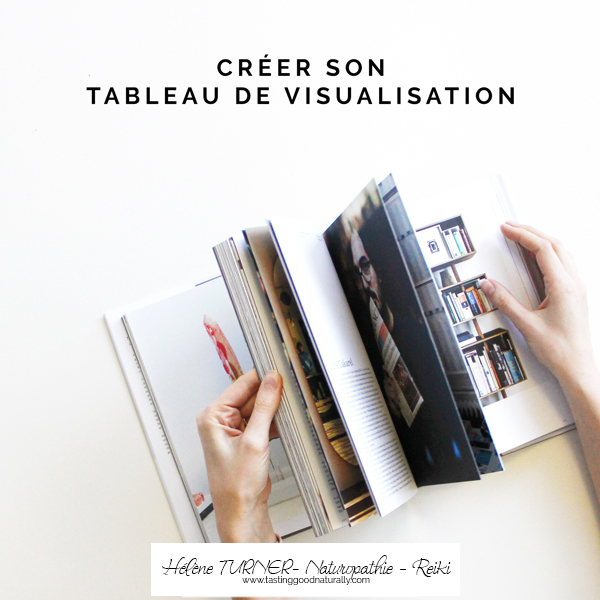 Le Tableau de Visualisation - Hélène TURNER - Naturopathie - Reiki